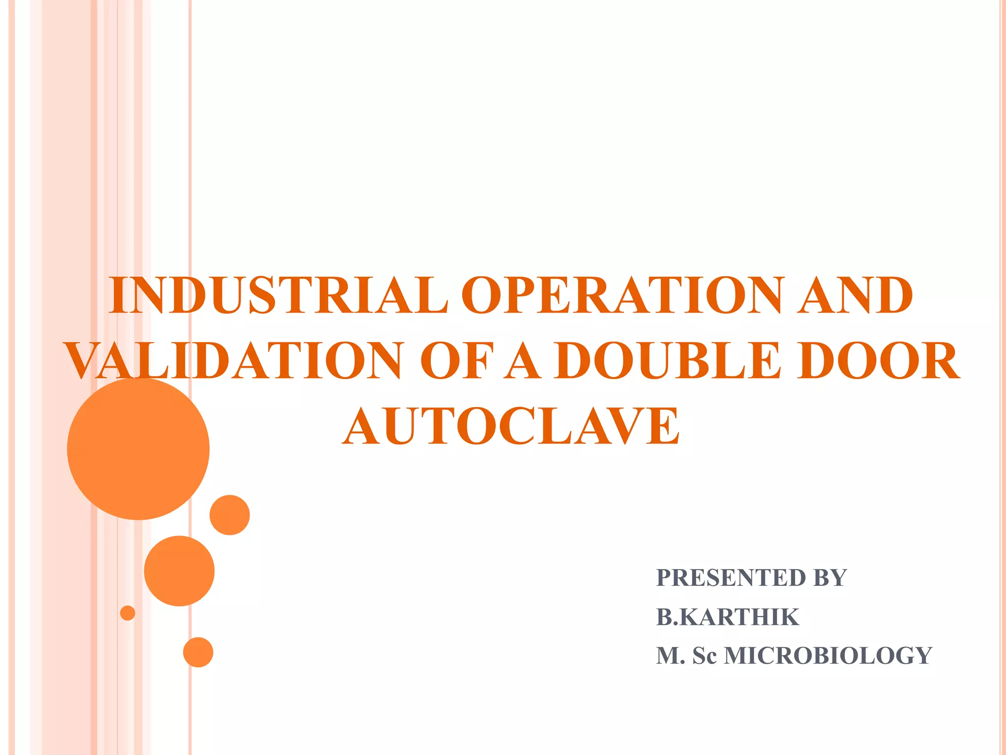 validation of autoclave | PPTX