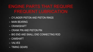 lubrication system in ic engine | PPTX