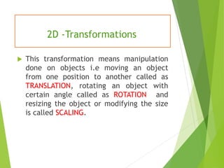 seminar on 2D transformation | PPTX | 3-D Graphics | Computer Software and Applications