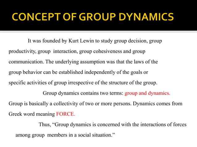 ppt of group dynamics | PPTX | Business | Business and Finance