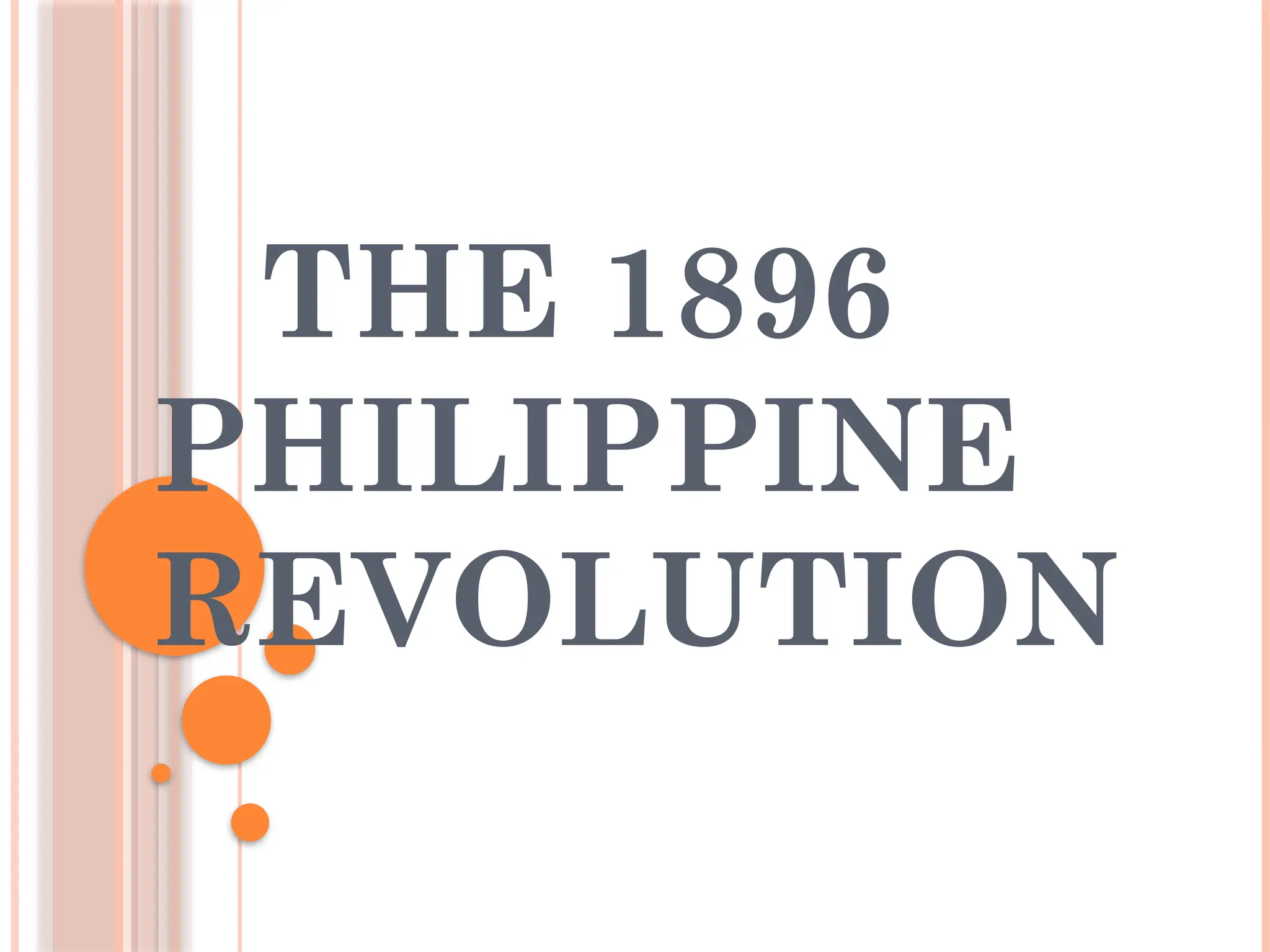 final ppt of The 1896 Philippine Revolution.pptx