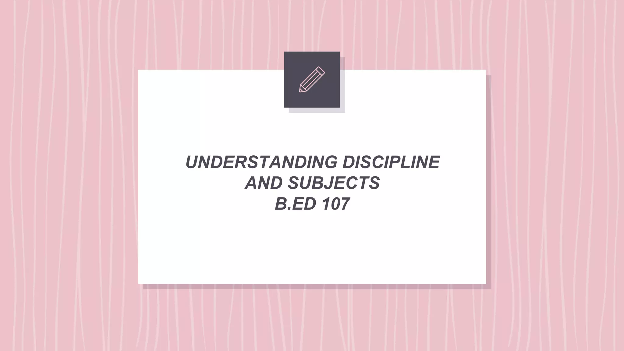Understanding Disciplines | PPTX