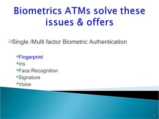 ATM Security by using Fingerprint Recognition And GSM | PPT