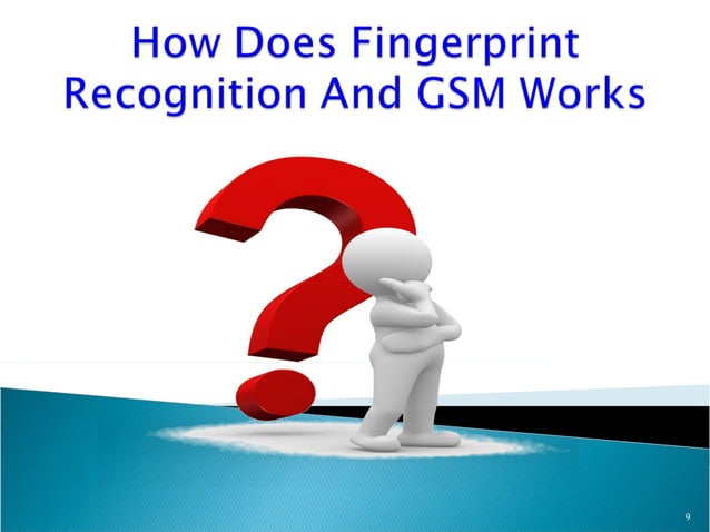 ATM Security by using Fingerprint Recognition And GSM | PPT
