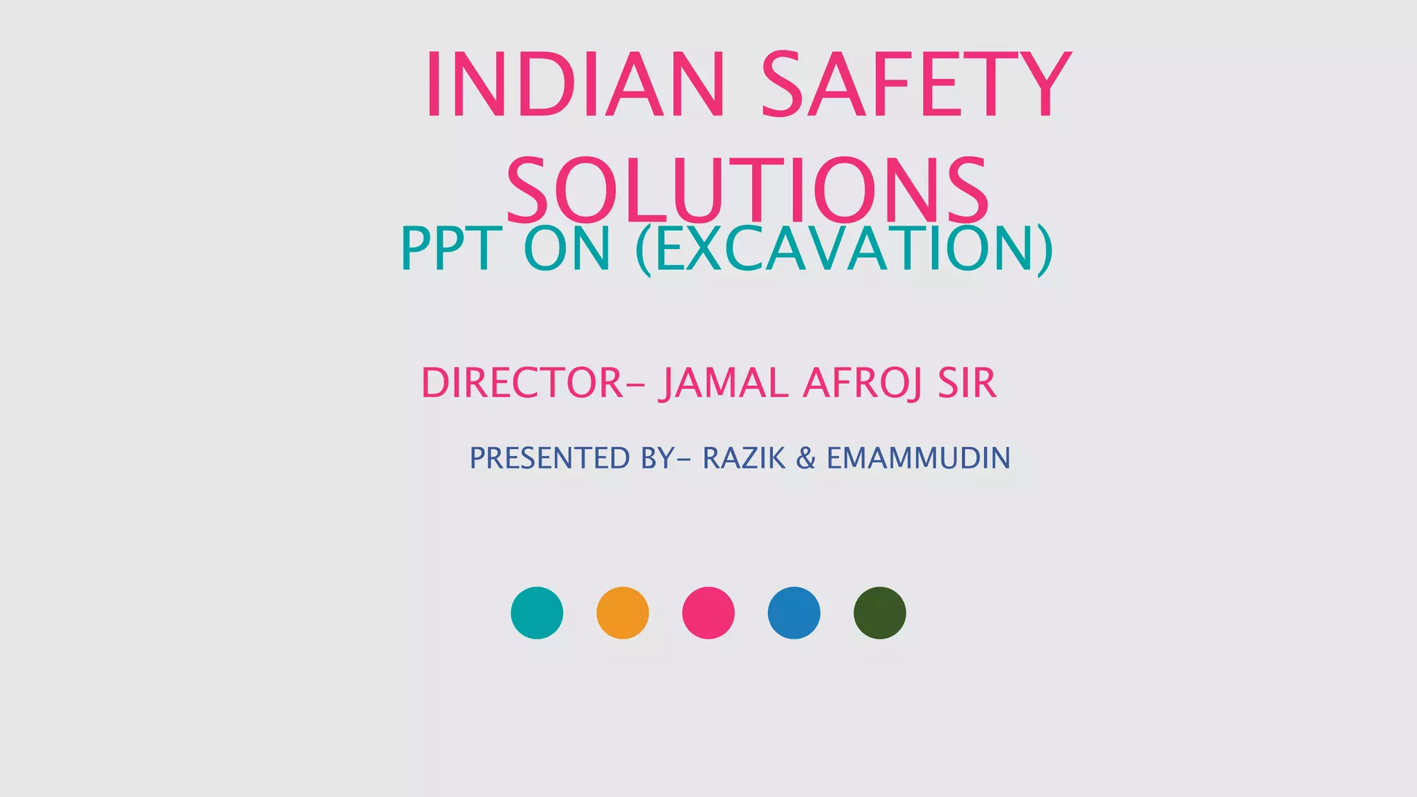 PPT ON EXCAVATION ACCORDING TO SAFETY WORK | PPT