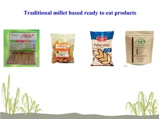 Status, Scope and challenges in Millet processing | PPTX