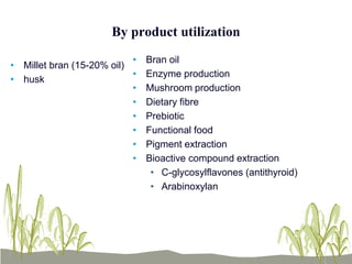 Status, Scope and challenges in Millet processing | PPTX