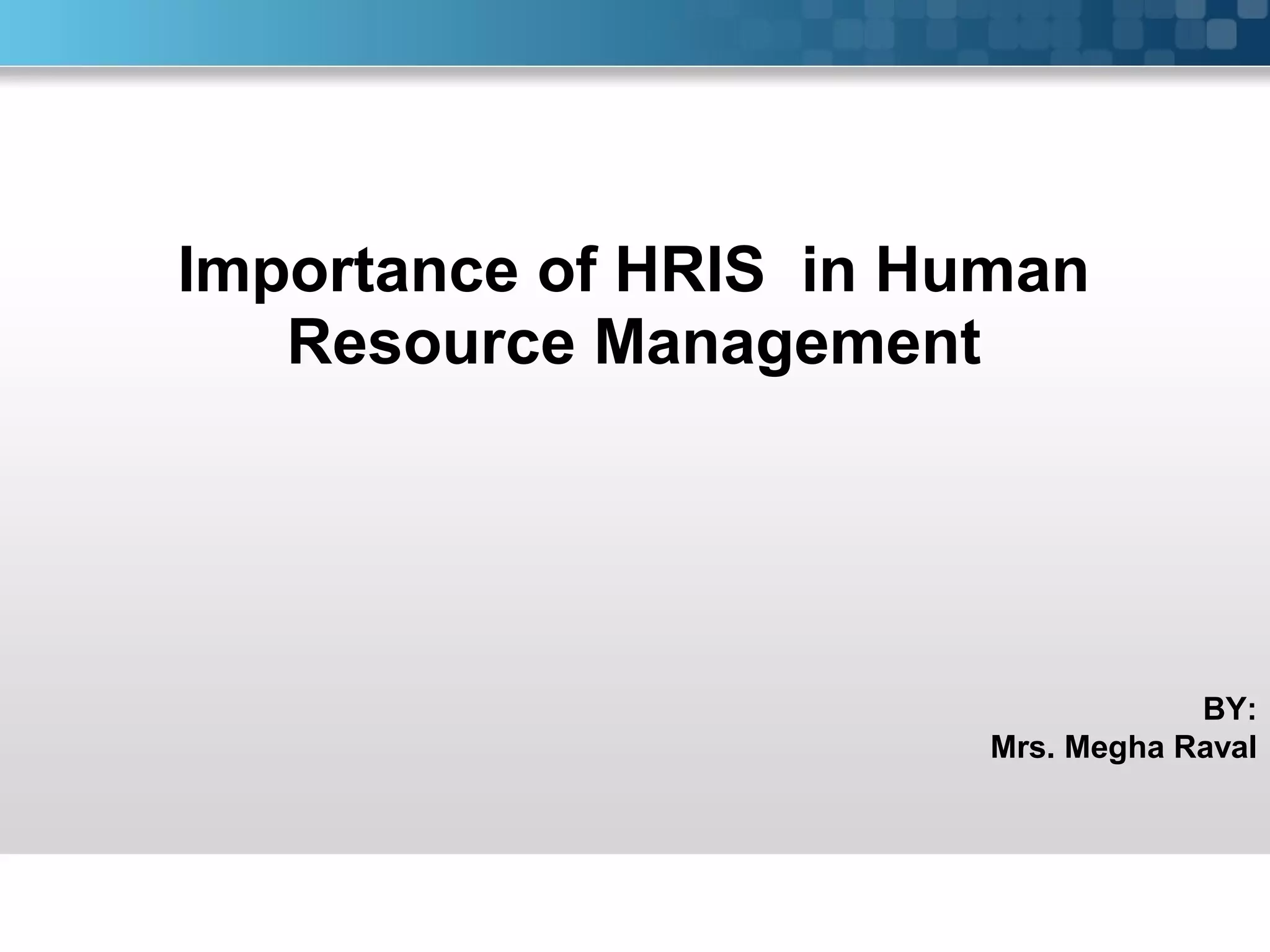 Importance of HRIS in HR | PPT
