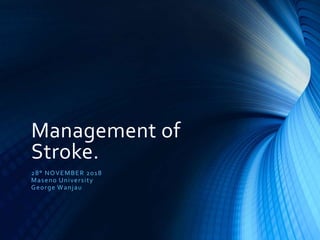 Management of Stroke. | PPT