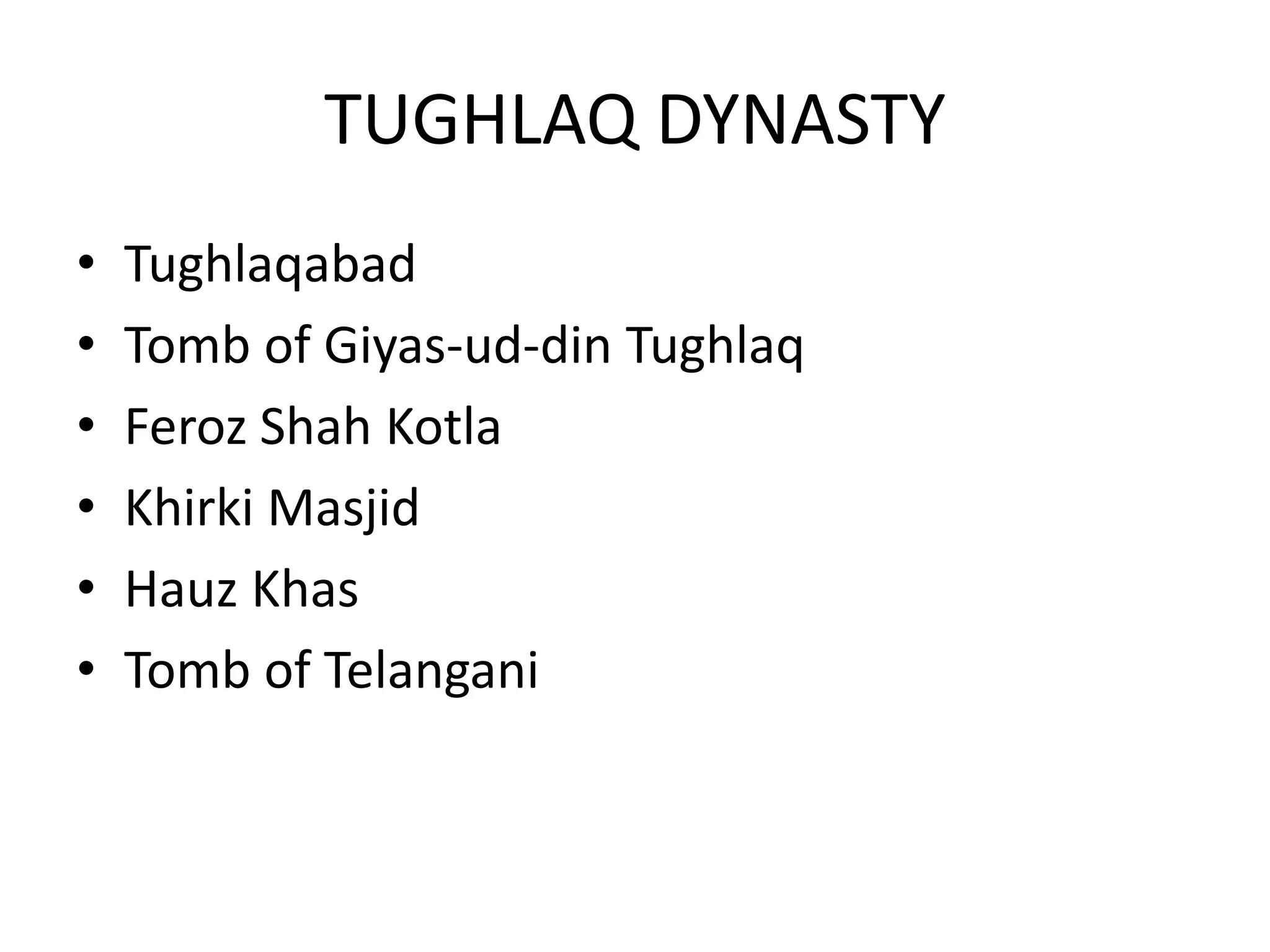 tughlaq dynasty architecture | PPTX