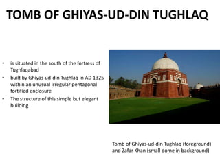 tughlaq dynasty architecture | PPTX