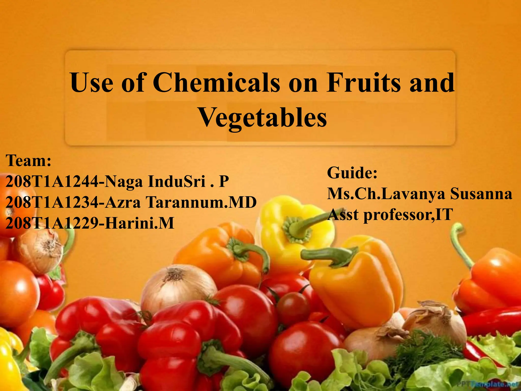 final ppt use of chemicals on fruits and vegetables.pptx