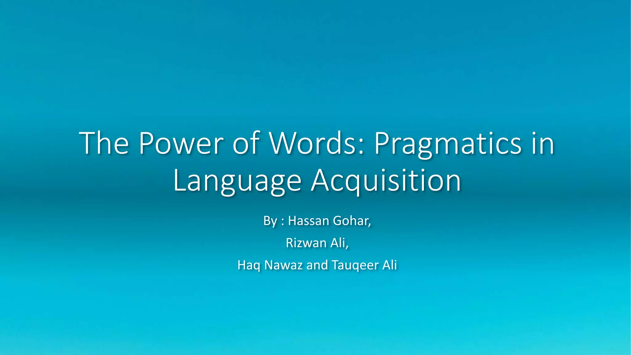 Pragmatics and language acquisition.pptx