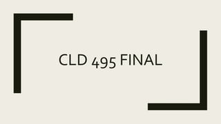 CLD 495 Final Project | PPTX