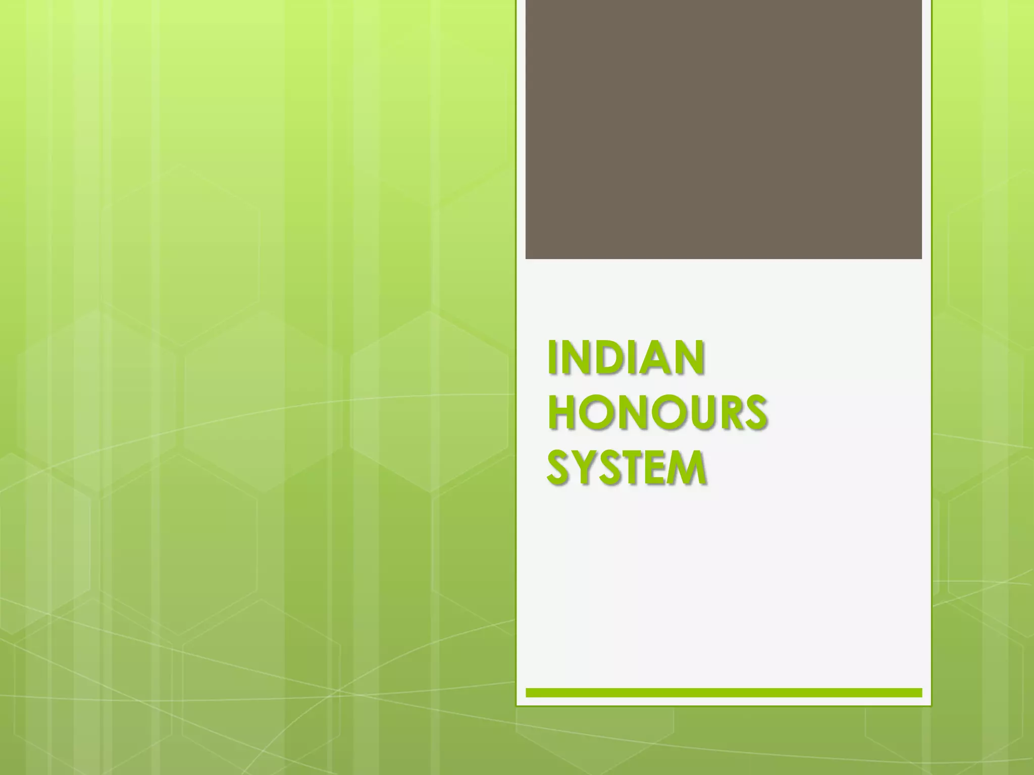 Indian honour System | PPTX
