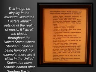 Stephen Foster and His Modern Day Depiction | PPTX