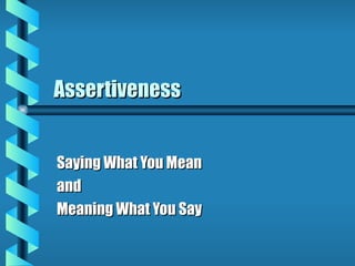 ASSERTIVENESS | PPT | Parenting Babies and Toddlers | Parenting