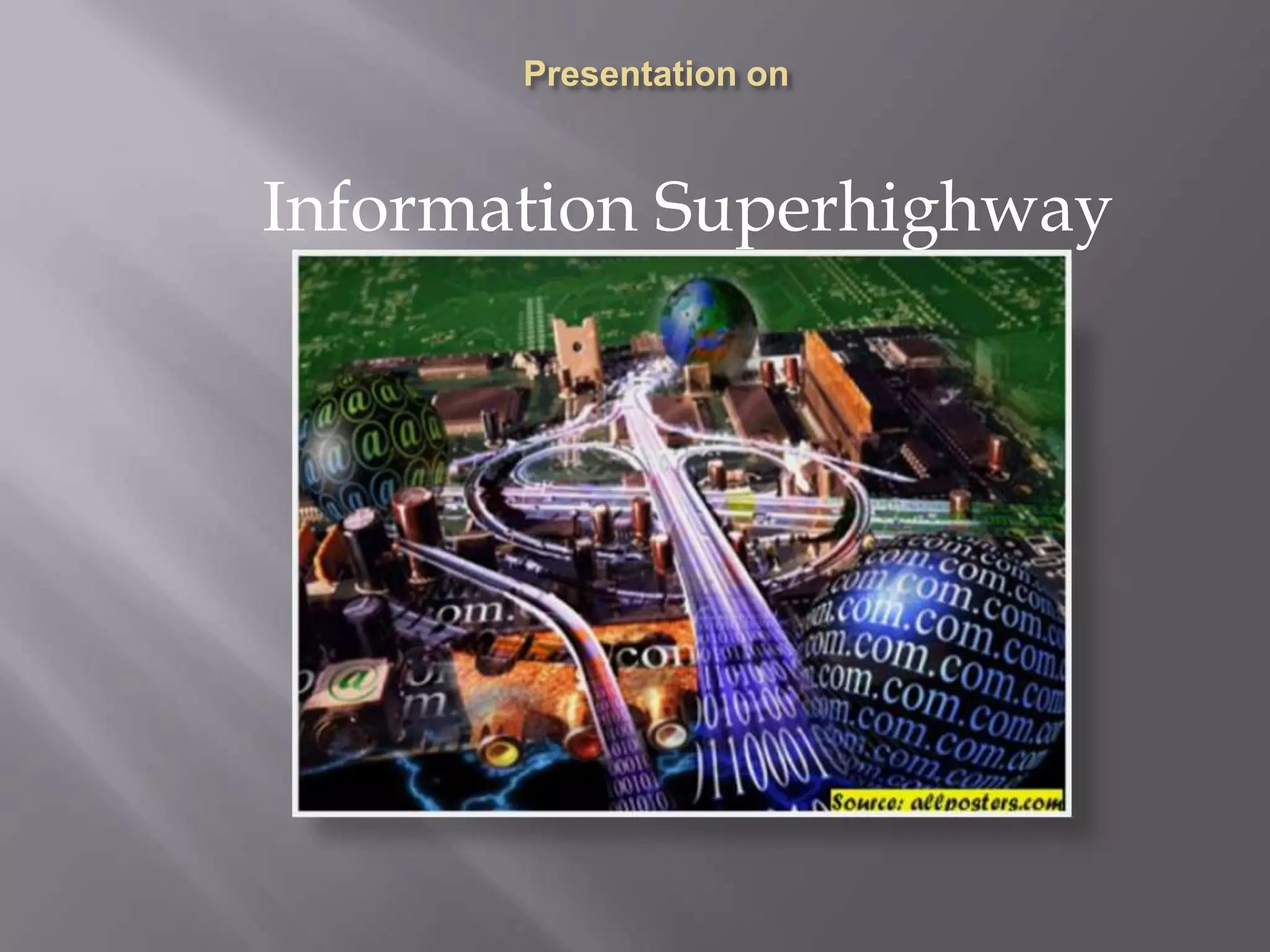 Information Super Highway | PPTX