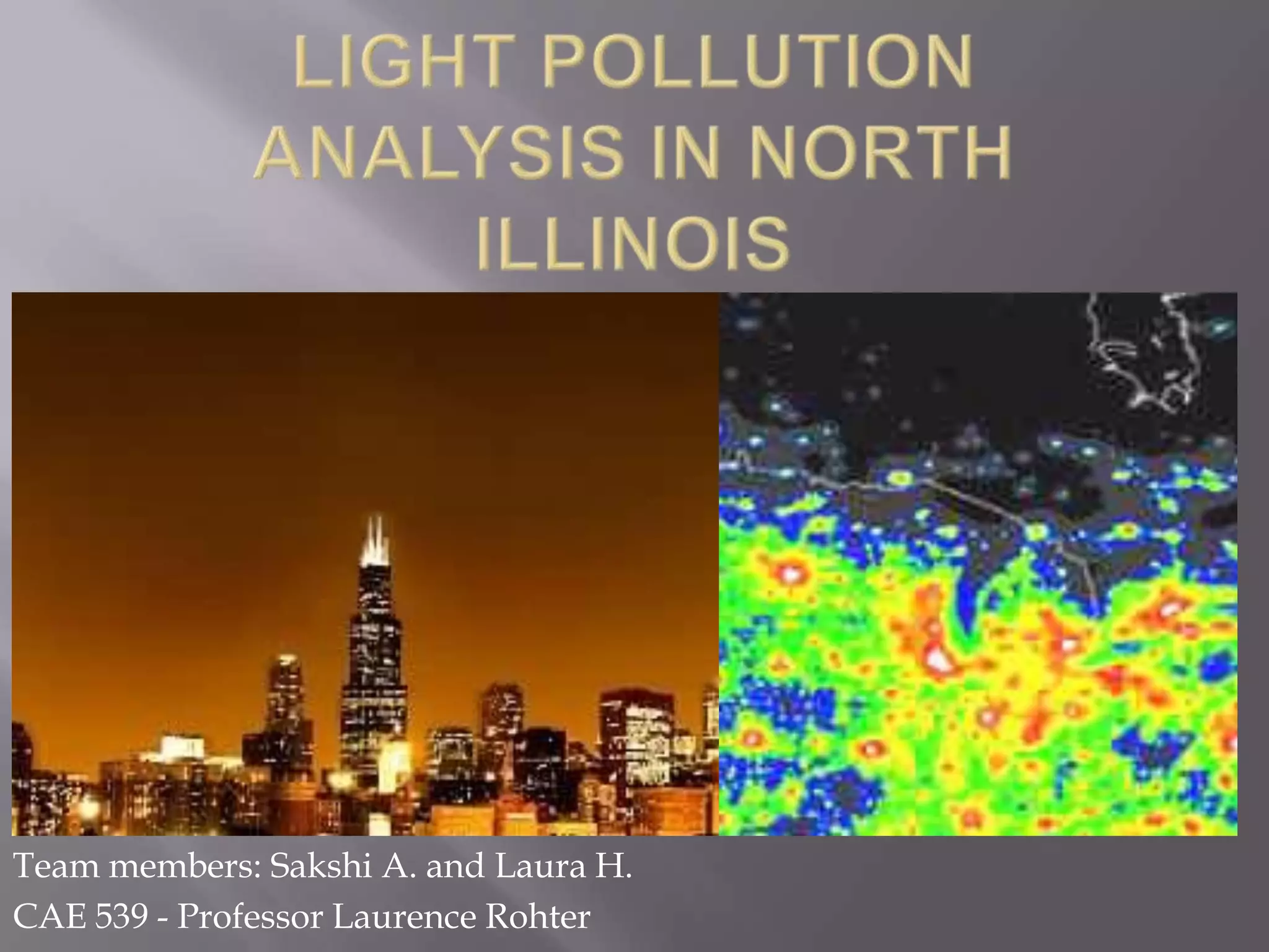 Light Pollution Analysis in Northern Illinois | PPTX | Geography | Science