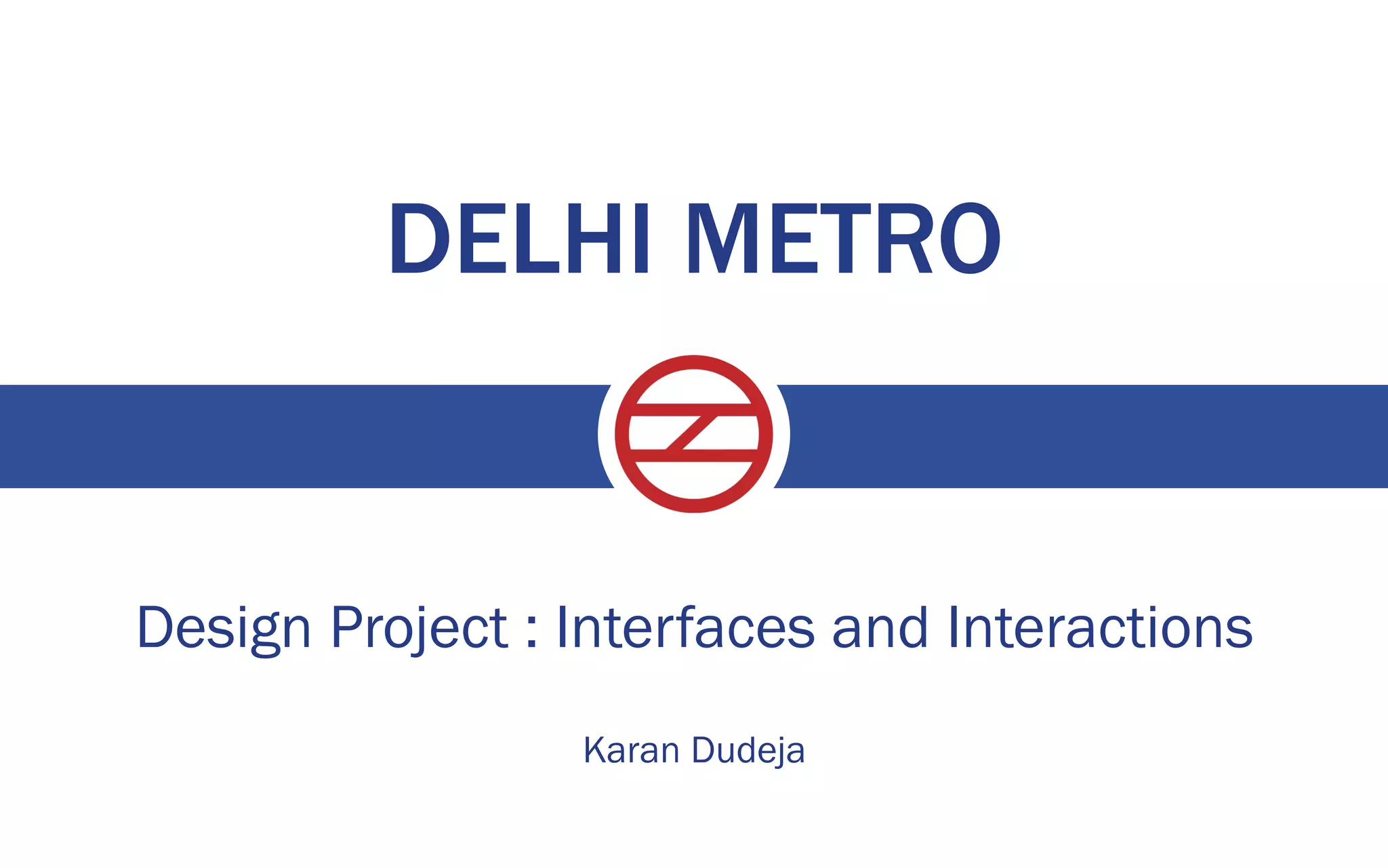 Interaction Design Project - Delhi Metro | PDF