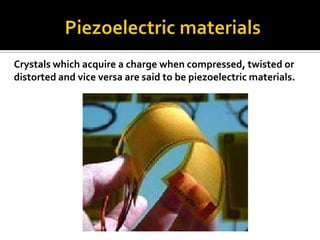 PIEZOELECTRIC MATERIALS | PPTX