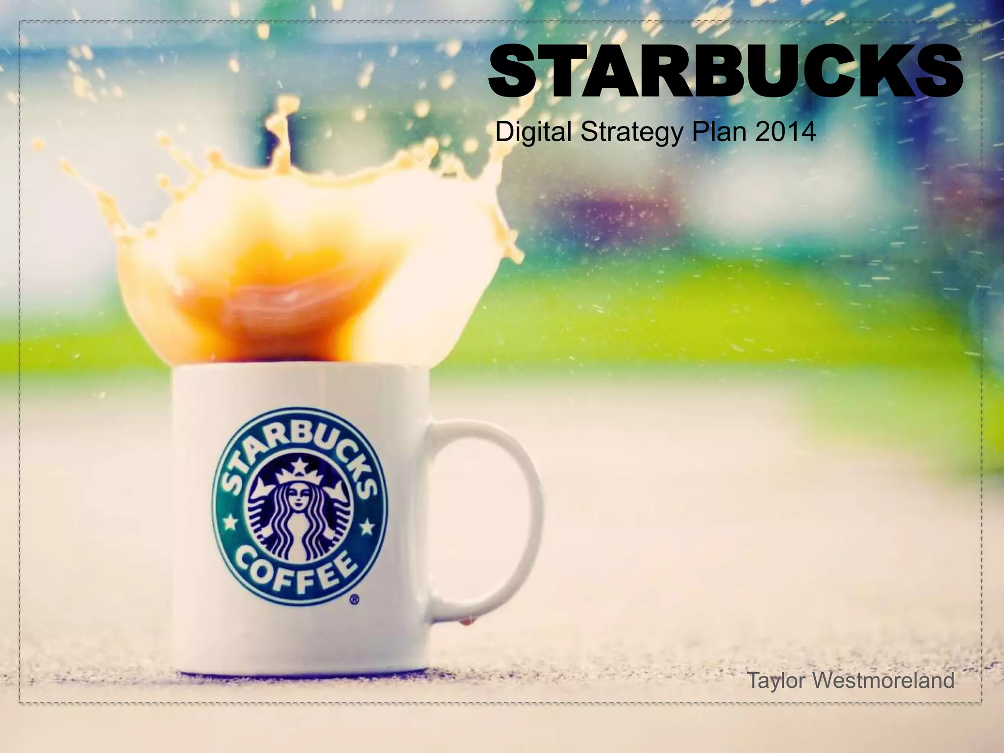 Starbucks Digital Strategy Plan | PPTX