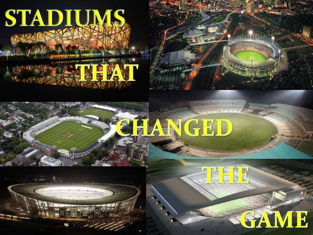 Stadiums That Changed The Game - Structure Development Of Stadiums ...