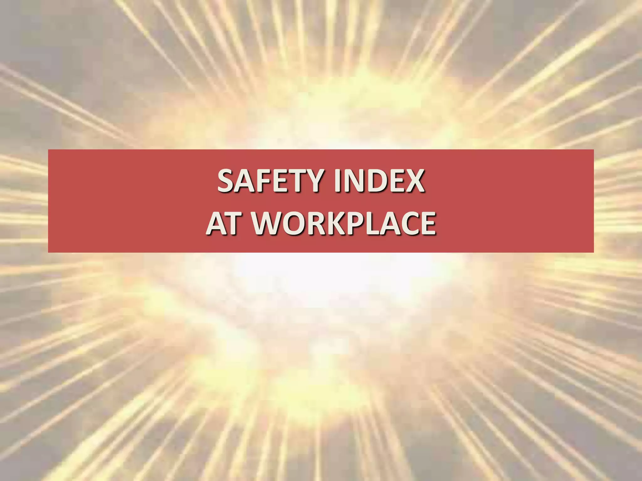 Safety Index and Fire Index | PPT