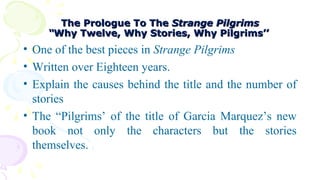 Presentation on Strange Pilgrims | PPT