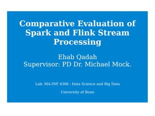Comparative Evaluation of Spark and Flink Stream Processing | PPT