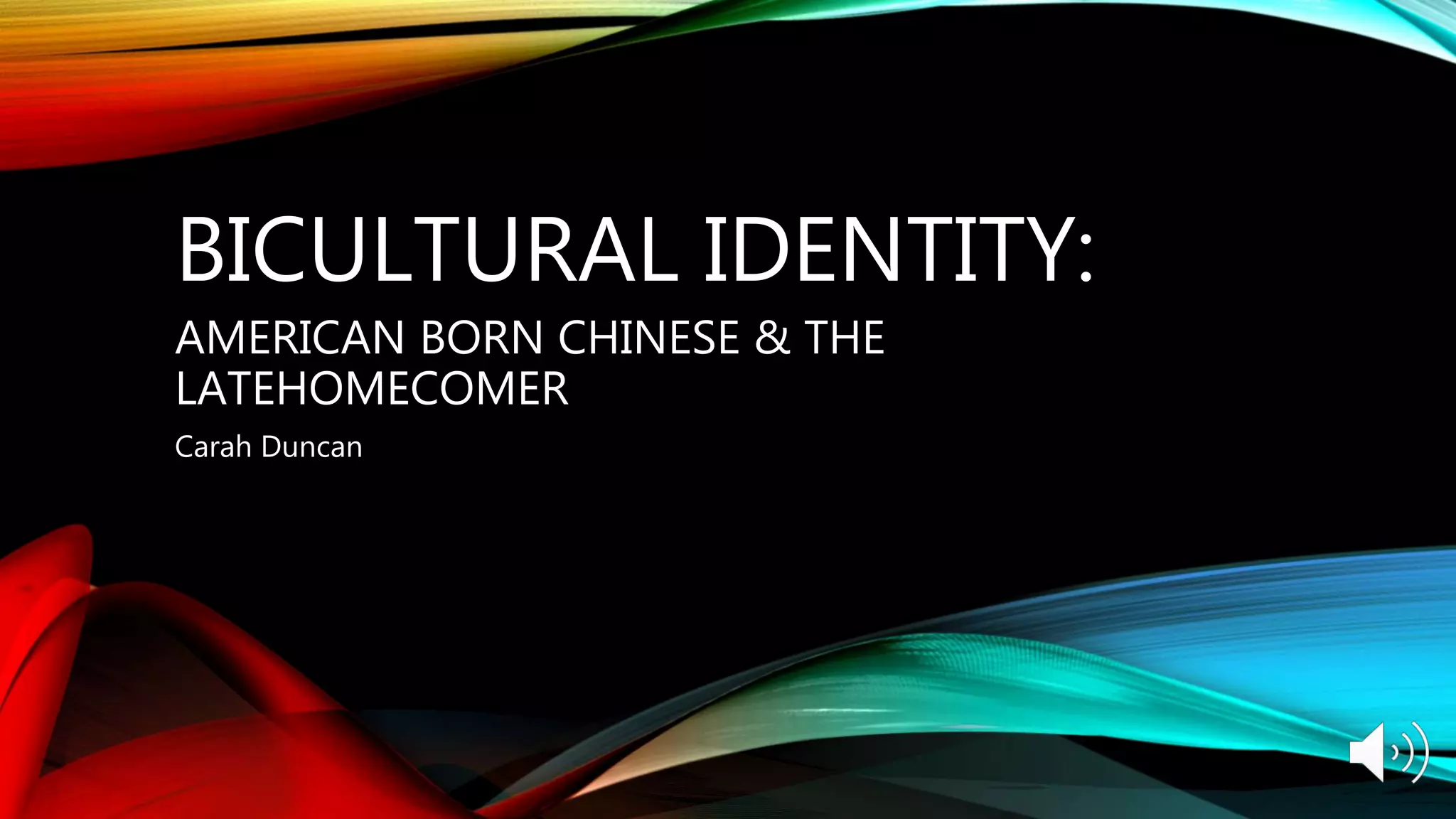Final presentation - Bicultural Identity | PPTX