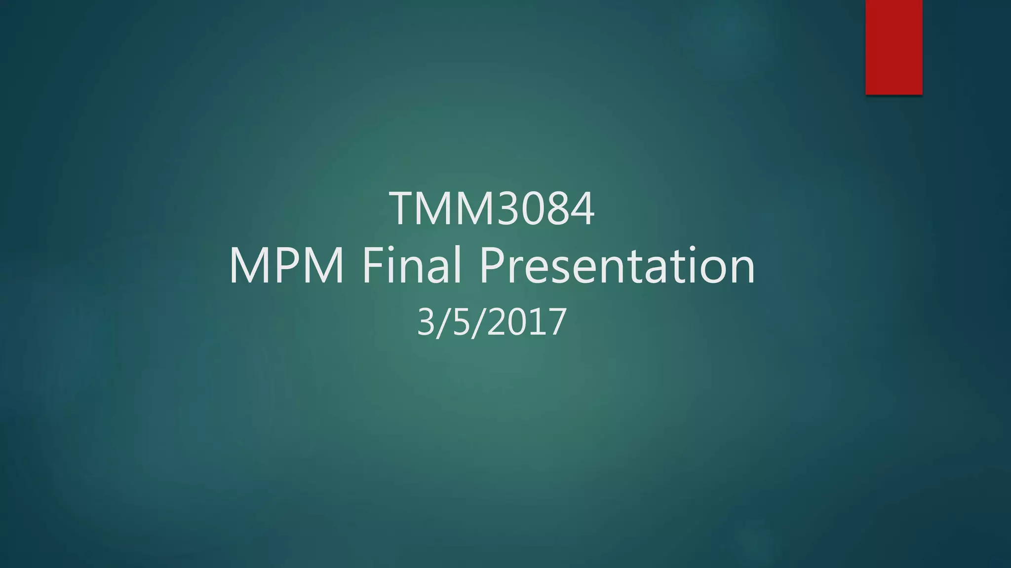 Final presentation MPM | PPTX