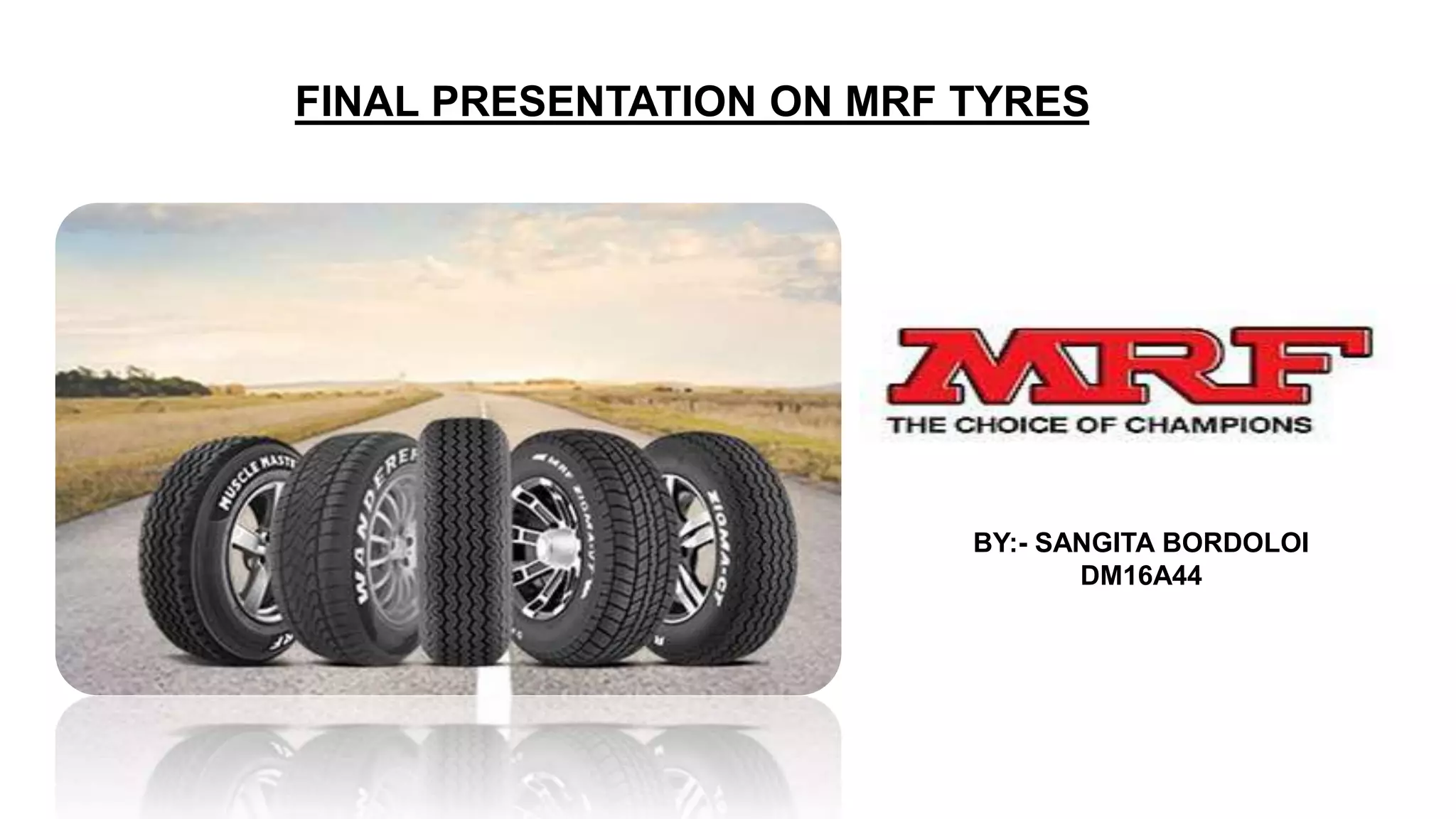 PRESENTATION ON MRF TYRES | PPTX