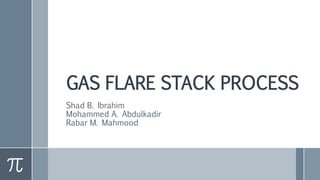 Gas Flare Stack Process | PPTX
