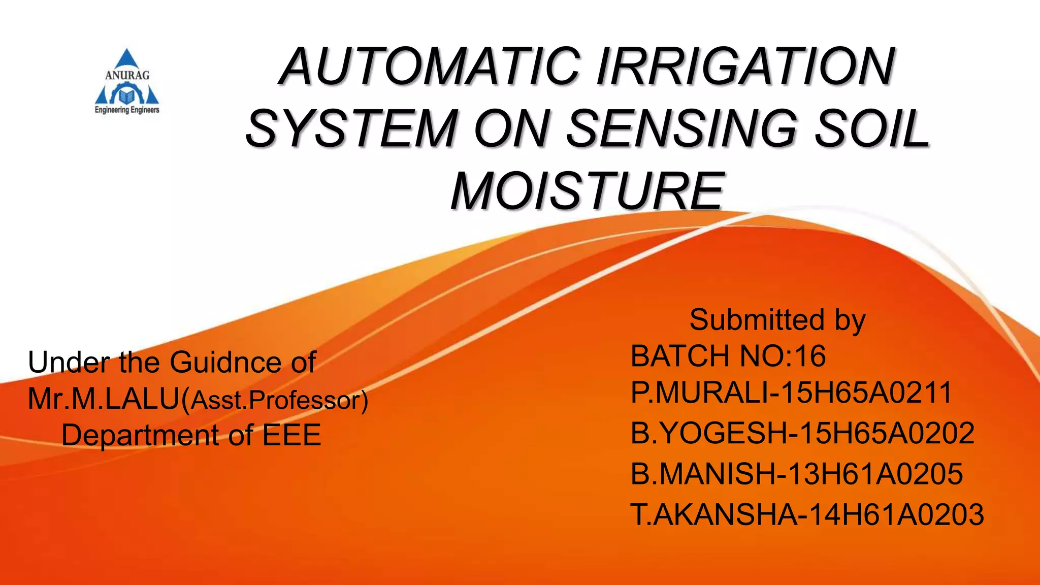 automatic irrigation system by sensing soil moisture content | PPTX