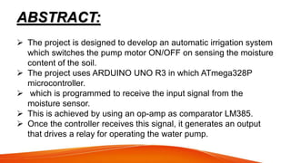 automatic irrigation system by sensing soil moisture content | PPTX