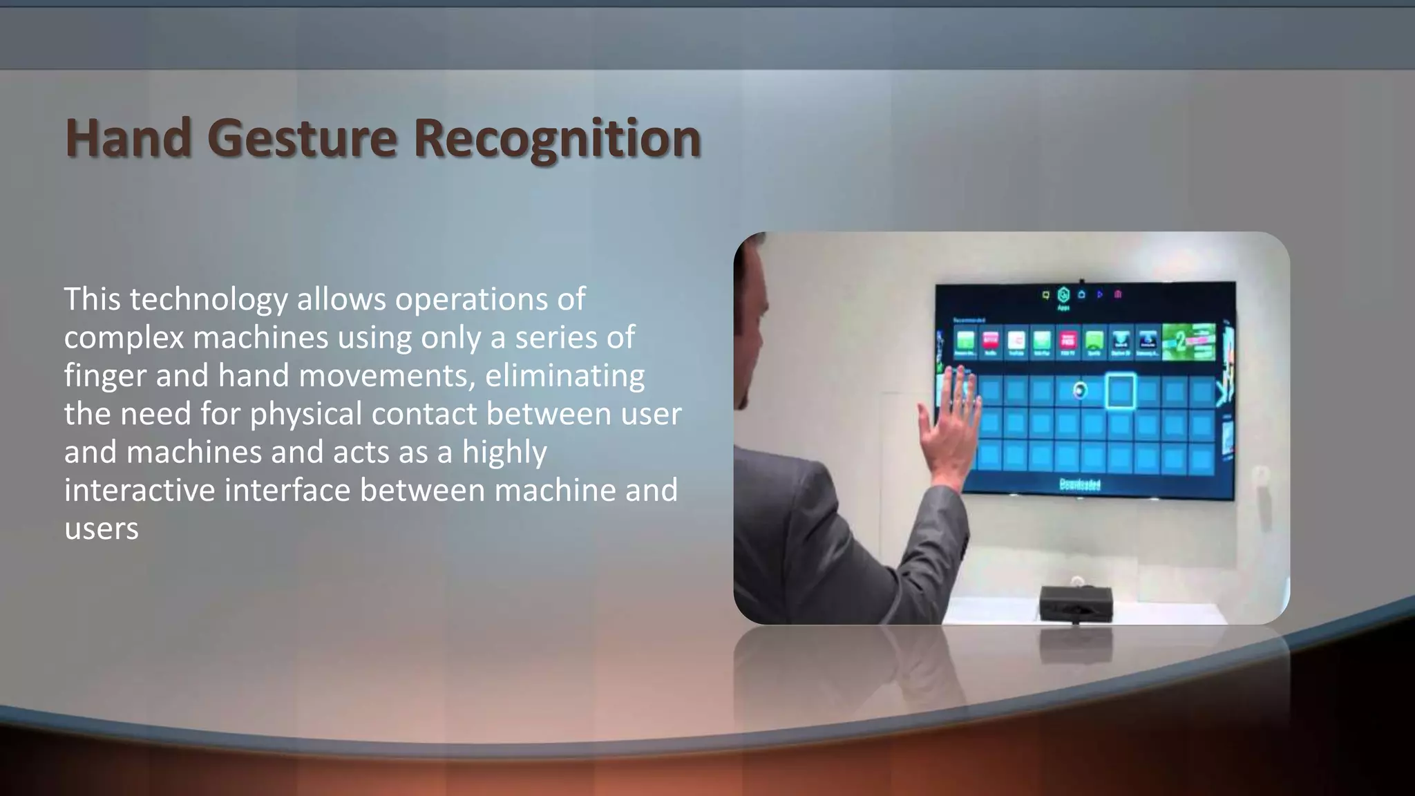 Gesture Recogntion Technology | PPTX | Cameras and Camcorders | Consumer Electronics