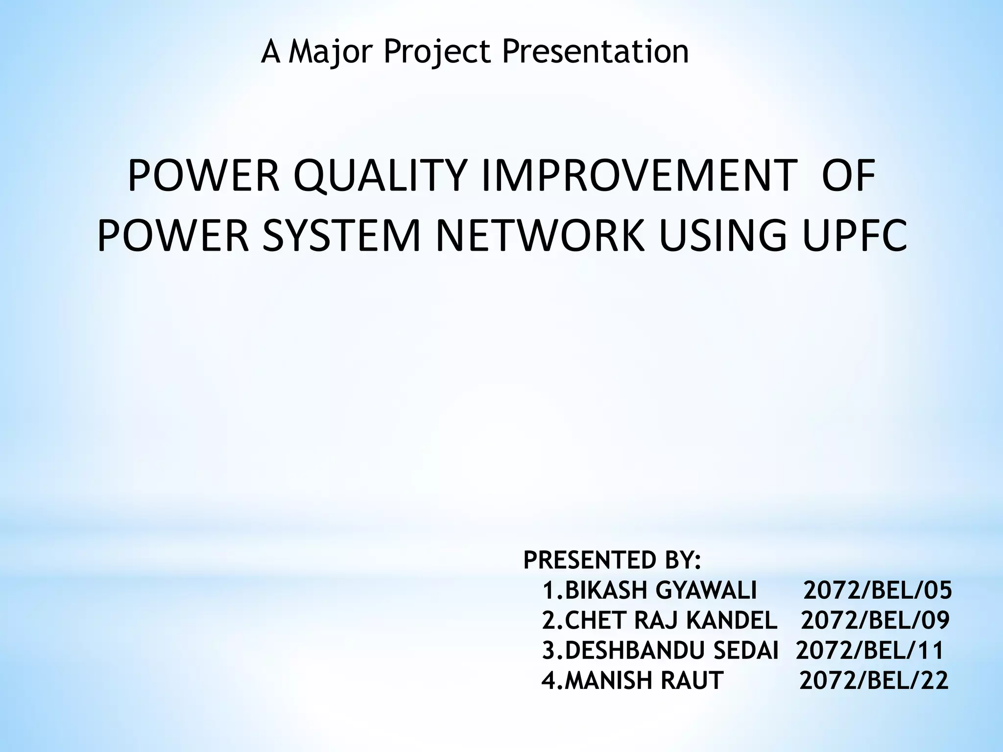 power quality improvement of power system network using UPFC | PPTX