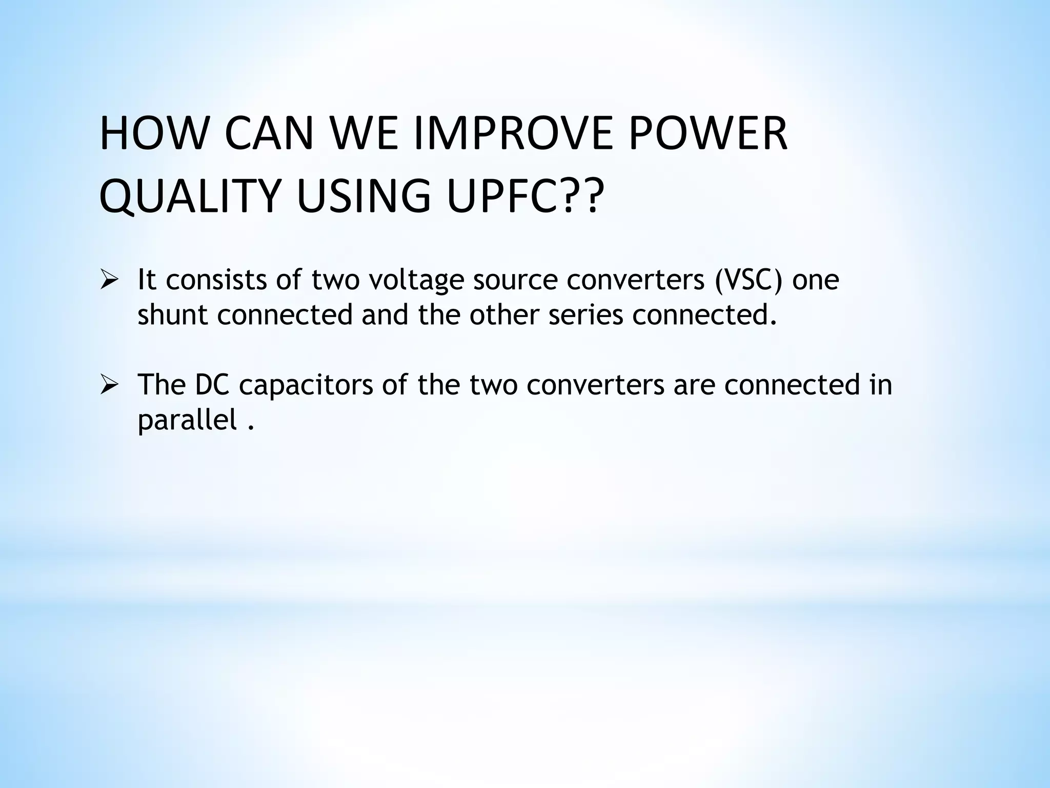 power quality improvement of power system network using UPFC | PPTX