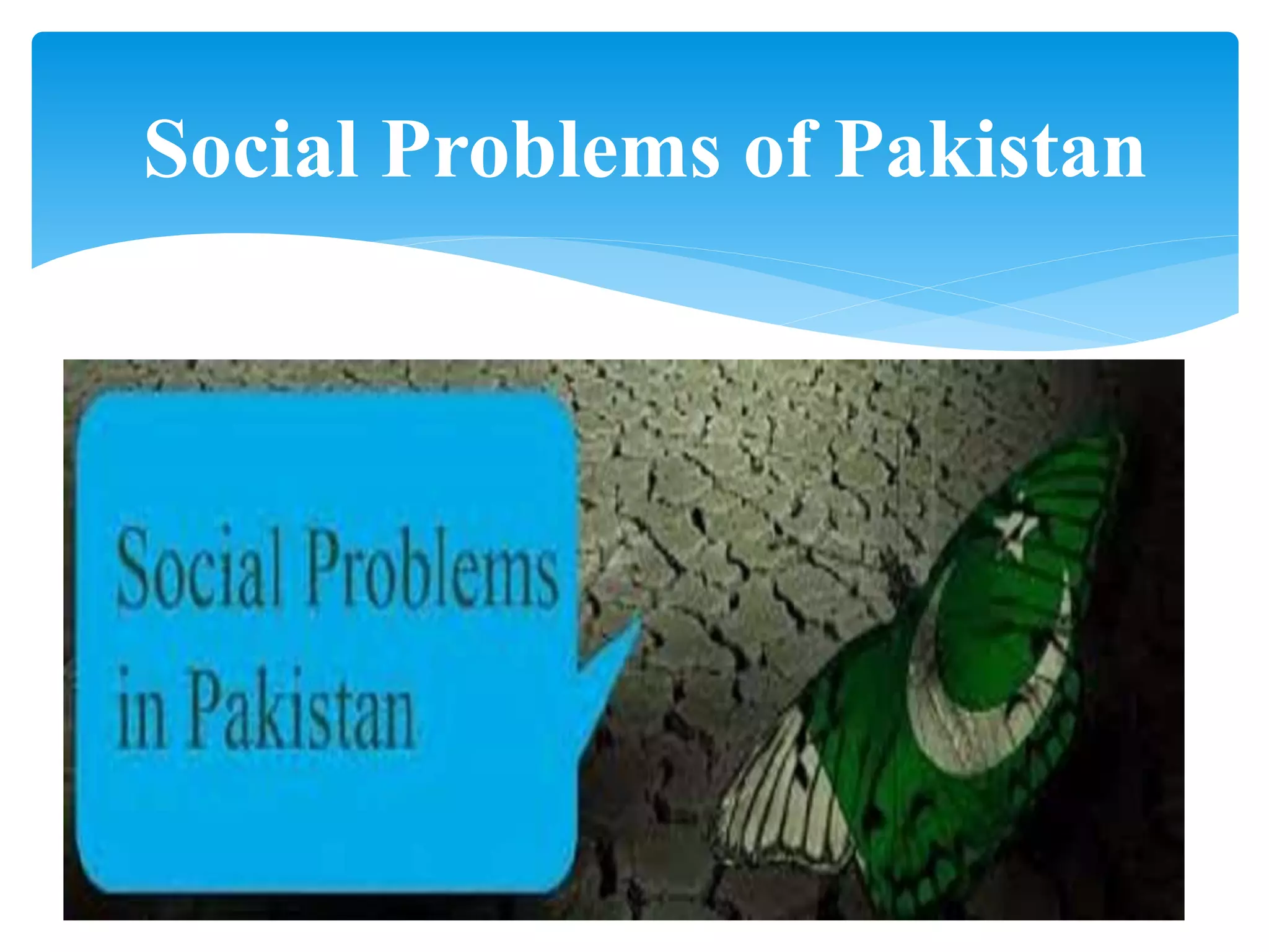 Social Issue Of Pakistan | PPTX