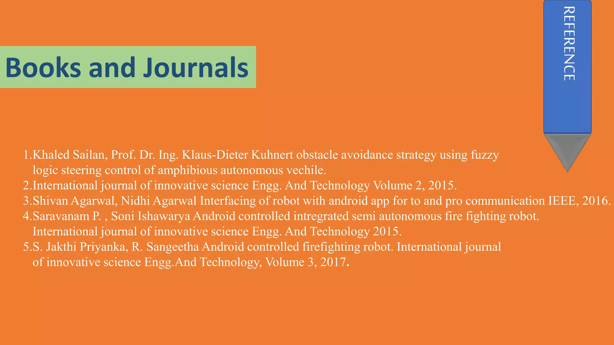Design of Arduino based fire fighting Robot | PPTX