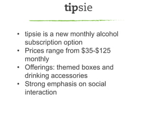 Tipsie Box Launch Campaign | PPT