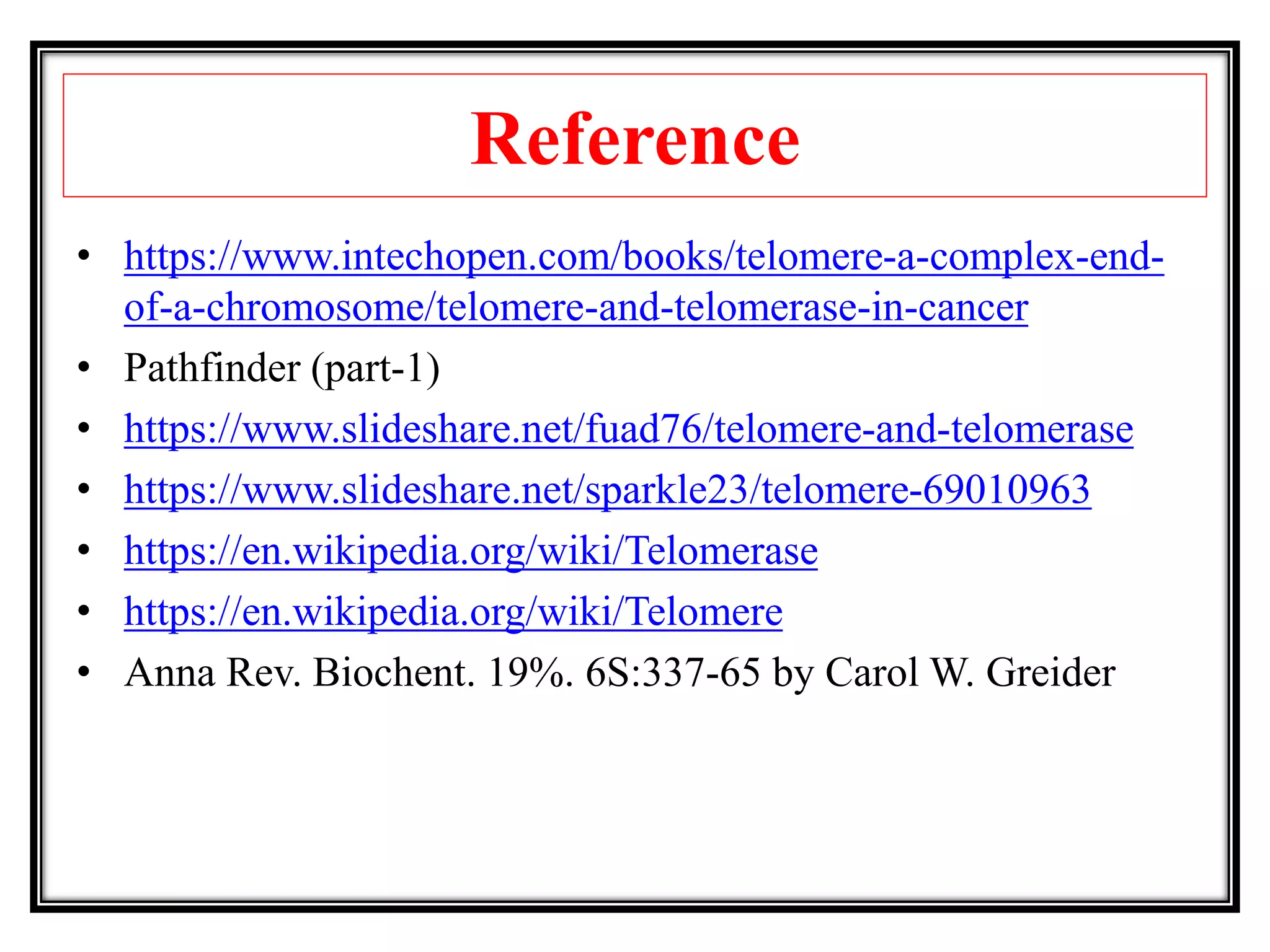 Telomere and telomerase | PPTX