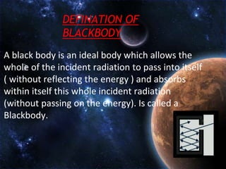 BLACKBODY RADIATION AND STORY OF STARS | PPTX