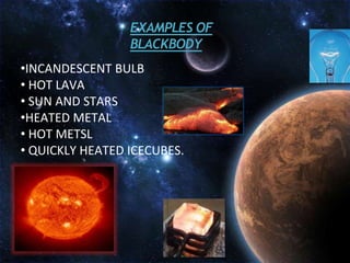 BLACKBODY RADIATION AND STORY OF STARS | PPTX