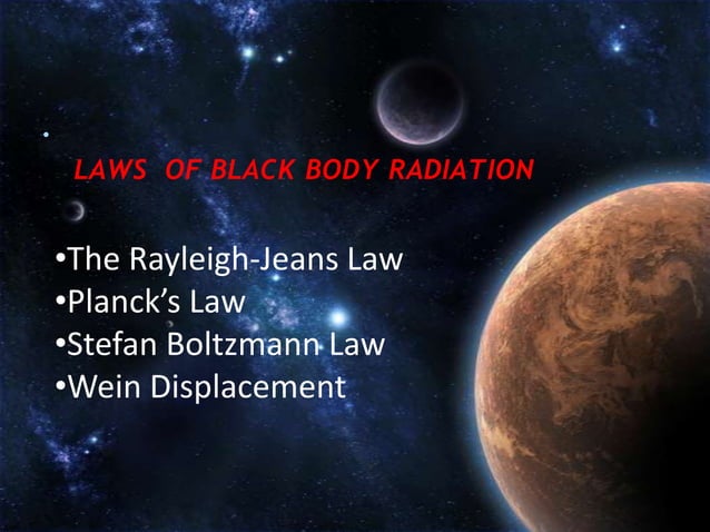 BLACKBODY RADIATION AND STORY OF STARS | PPTX