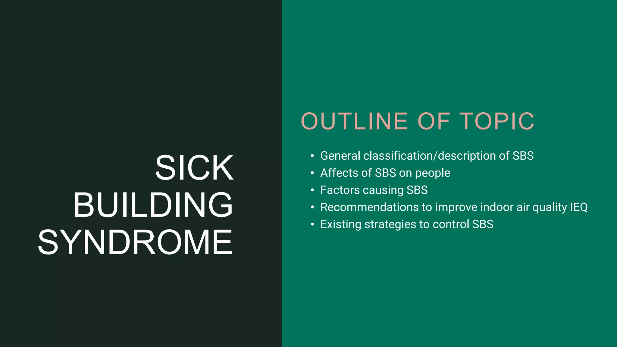 Biophilic design as a framework to solve Sick Building Syndrome in the indoor spaces | PPTX