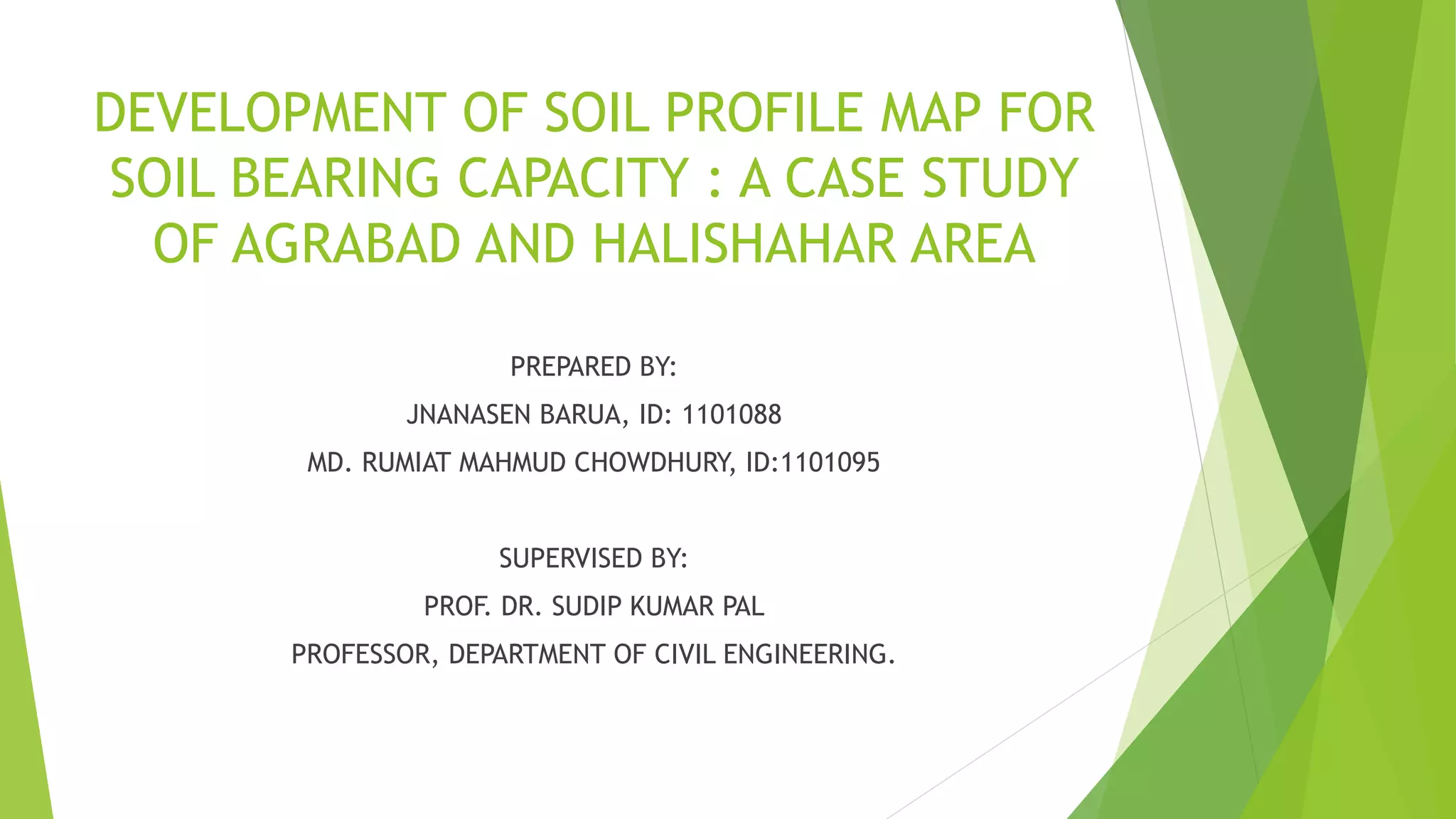 DEVELOPMENT OF SOIL PROFILE MAP FOR SOIL BEARING CAPACITY : A CASE ...