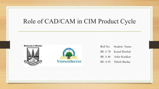 Role of CAM/CAD in CIM process Cycle | PPTX | Mechanical and Industrial ...