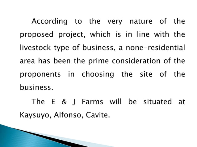 A Project Feasibility Study for the Establishment of E&J Farms | PPTX